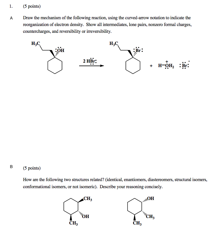 Solved Draw the mechanism of the following reaction, using | Chegg.com