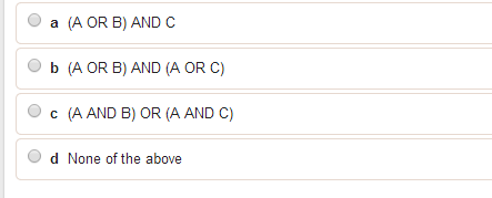 Solved (A OR B) AND (A OR B) AND (A OR C) (A AND B) OR (A | Chegg.com