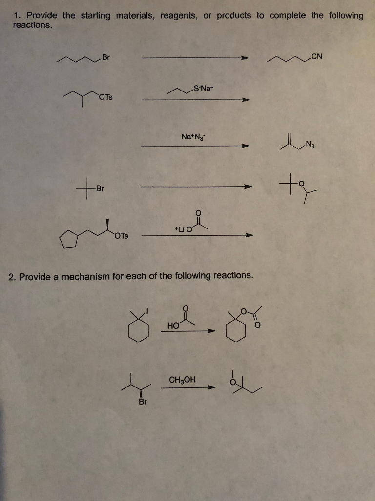 Solved 1. Provide the starting materials, reagents, or | Chegg.com