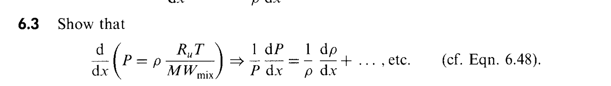 Show that d/dx (P = rho R_uT/MW_mix) implies 1/P | Chegg.com