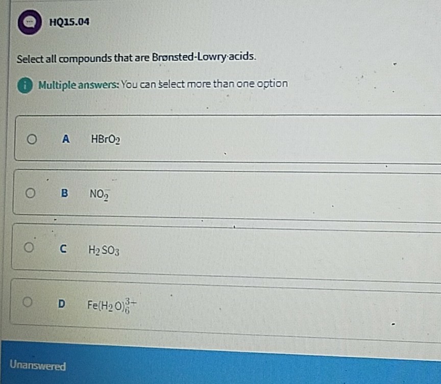 Solved HQ15.04 Select all compounds that are Bronsted-Lowry | Chegg.com