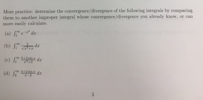 Solved More practice: determine the convergence/divergence | Chegg.com