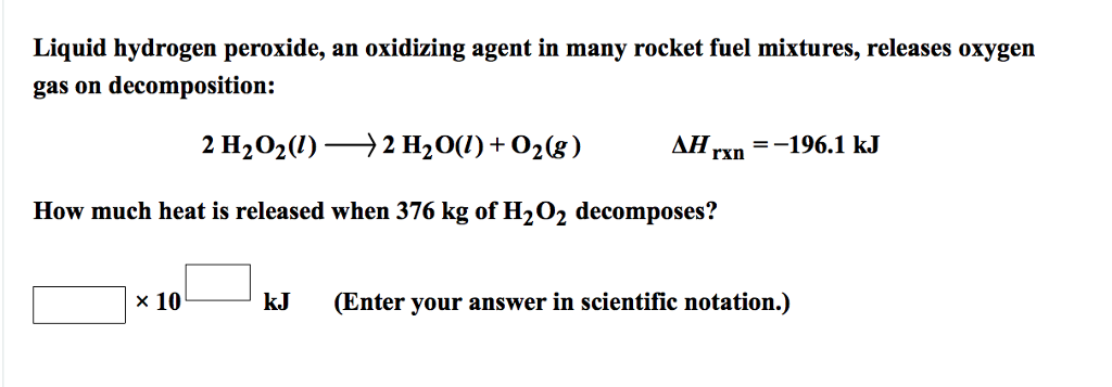 Liquid hydrogen peroxide, an oxidizing agent in many | Chegg.com