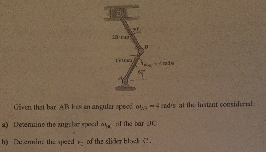 Solved Given that bar AB has an angular speed omega_AB = 4 | Chegg.com