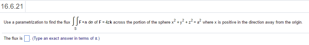 Solved Use a parametrization to find the flux integral | Chegg.com