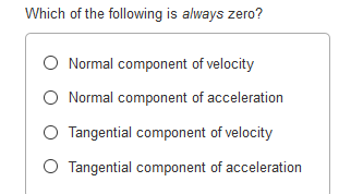 Solved Which of the following is always zero? Normal | Chegg.com