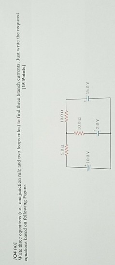 Solved 104 (a)1 Write three equations (ic, one junction rule | Chegg.com