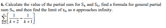 Solved 6. Calculate the value of the partial sum for S4 and | Chegg.com