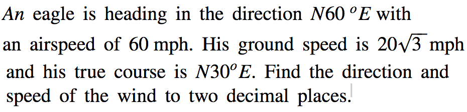 Solved An eagle is heading in the direction N60 degree E | Chegg.com