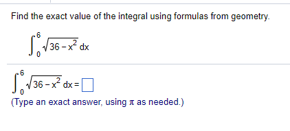 Solved Find the exact value of the integral using formulas | Chegg.com