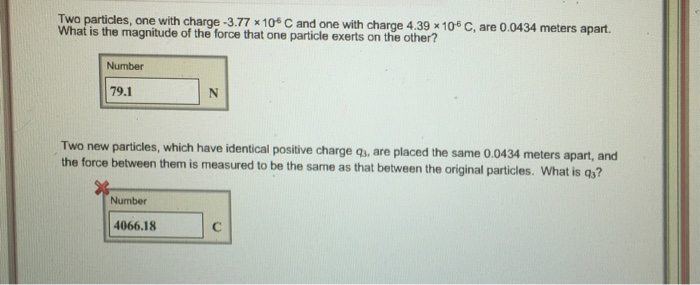 Solved Two particles, one with charge -3.77 times 10-6 C and | Chegg.com