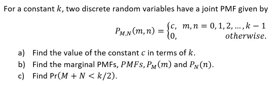 Solved For A Constant K Two Discrete Random Variables Have