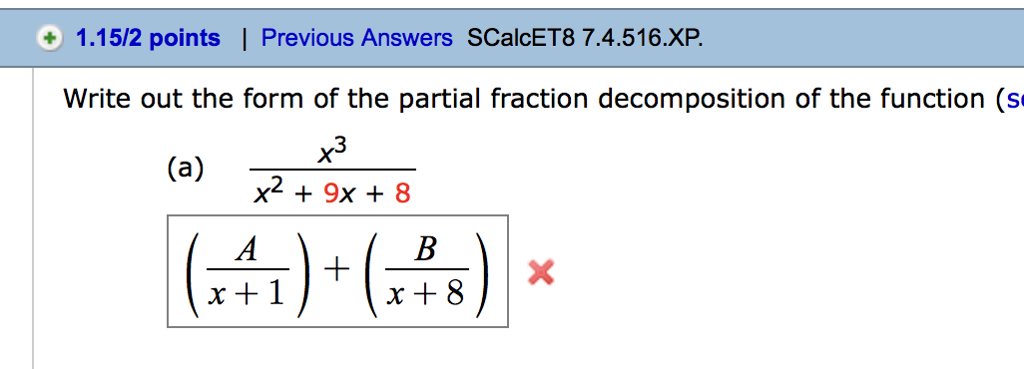 Solved Write out the form of the partial fraction | Chegg.com