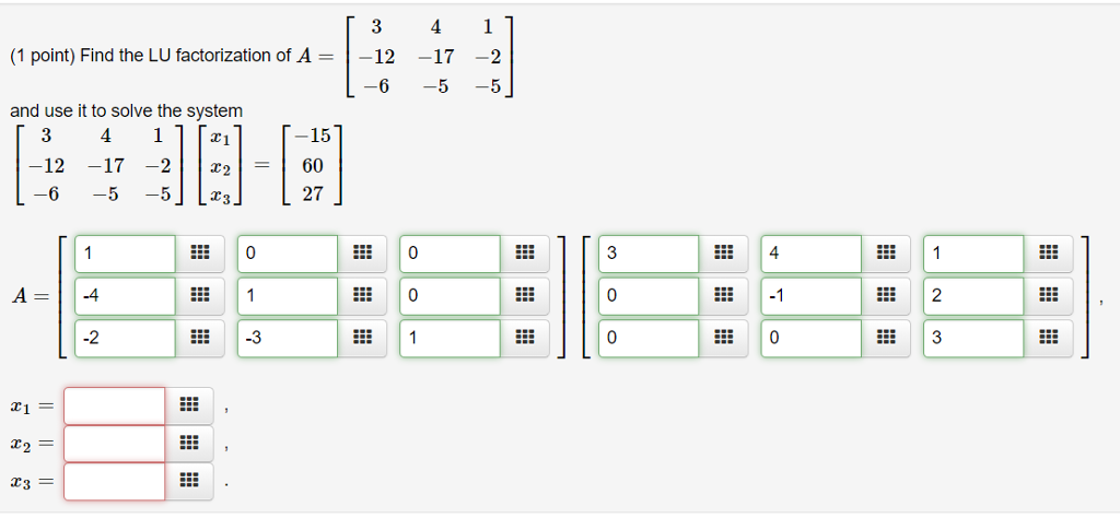 Solved Find the LU factorization of A and use it to solve | Chegg.com
