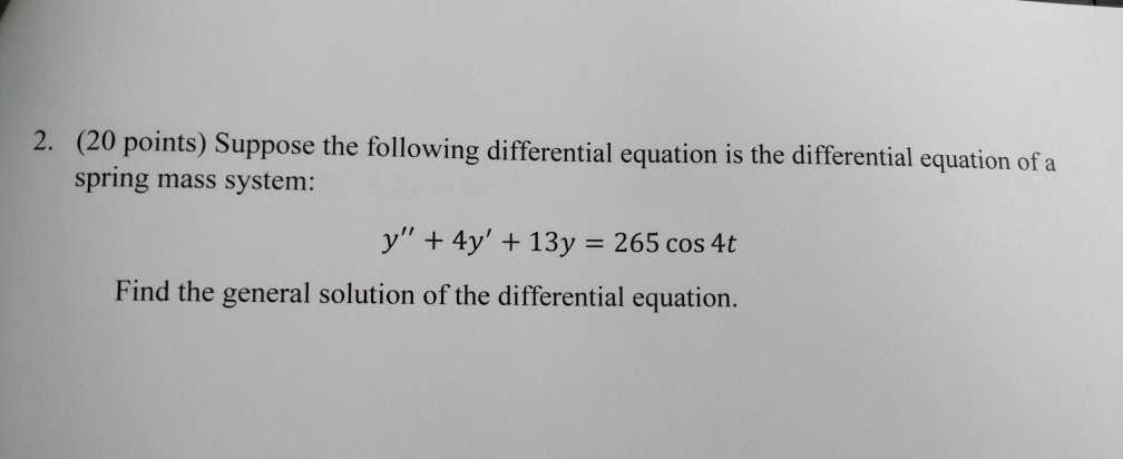 Solved 2. (20 points )Suppose the following differential | Chegg.com