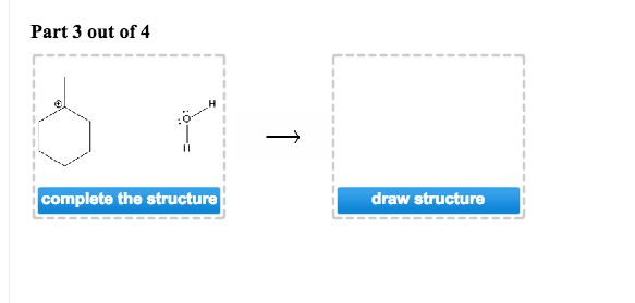Solved Part 3 out of 4 complete the structure draw structure | Chegg.com