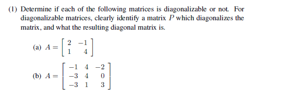 Solved (I) Determine if each of the following matrices is | Chegg.com