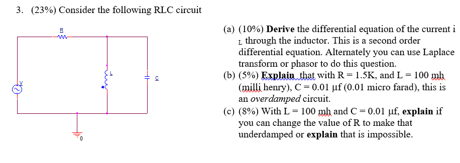 Solved Consider the following RLC circuit Derive the | Chegg.com