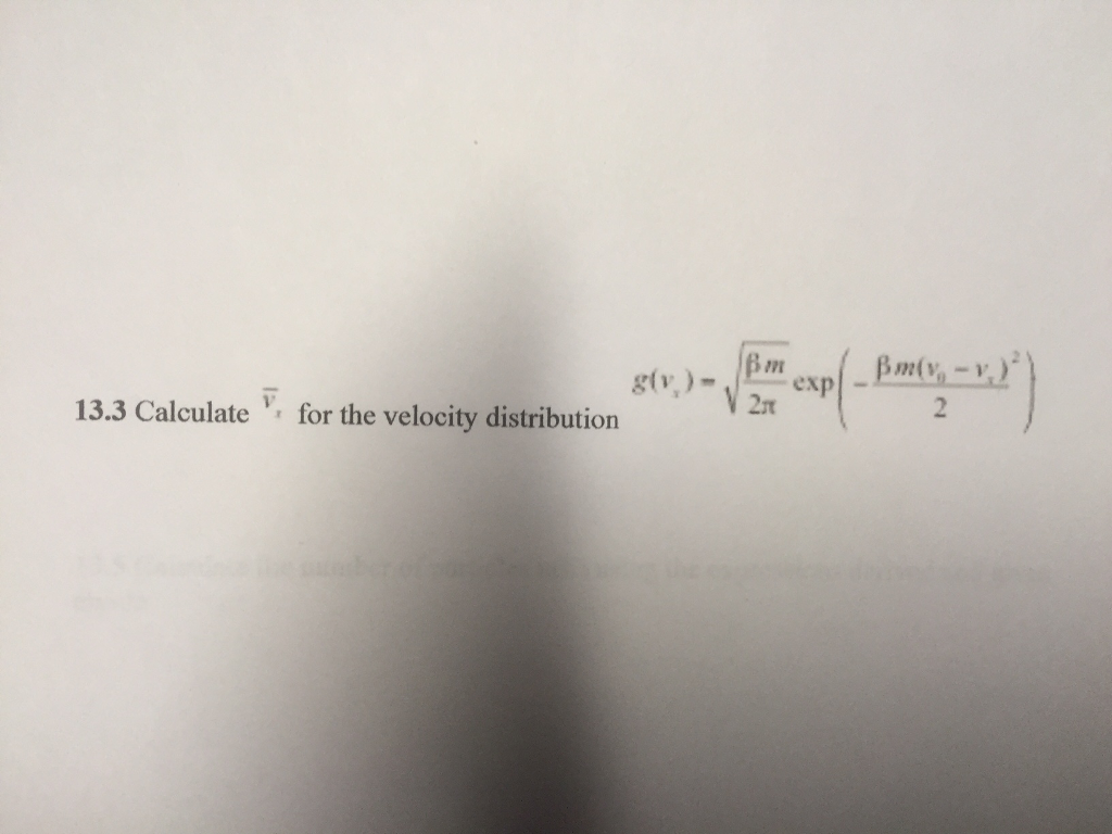 Solved exp- 13.3 Calculate for the velocity distribution 2t | Chegg.com
