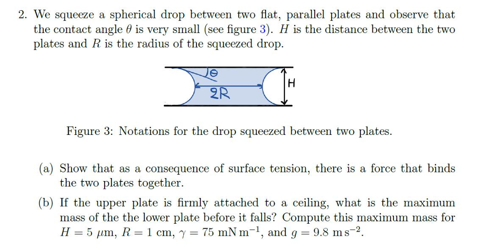 Solved 2 We Squeeze A Spherical Drop Between Two Flat Chegg solved-2-we-squeeze-a-spherical-drop-between-two-flat-chegg