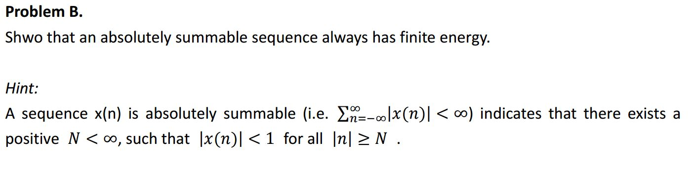 Solved Show That An Absolutely Summable Sequence Always Has