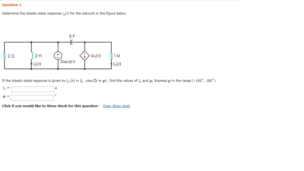 Solved Question 1 Determine the steady-state response (t) | Chegg.com