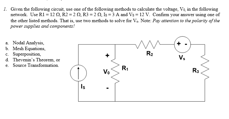 Solved 1. Given the following circuit, use one of the | Chegg.com