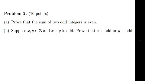 Solved: Prove That The Sum Of Two Odd Integers Is Even. Su... | Chegg.com