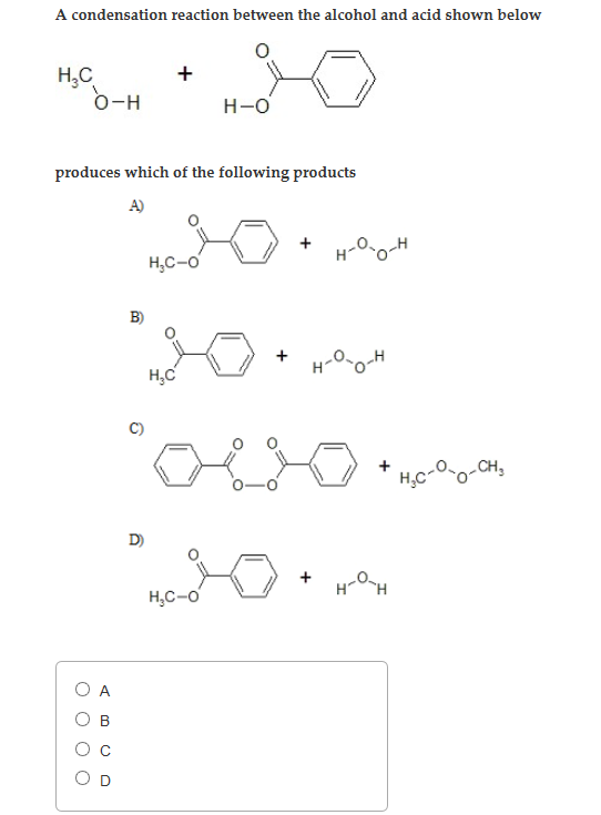 Solved A condensation reaction between the alcohol and acid | Chegg.com