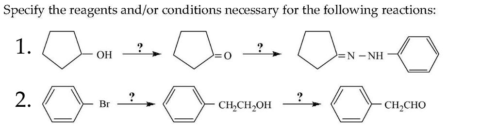 Solved Specify the reagents and/or conditions necessary for | Chegg.com