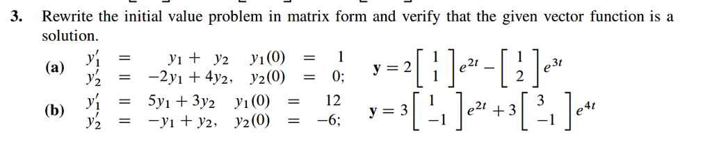 Solved Differential Equations Rewrite the system in | Chegg.com
