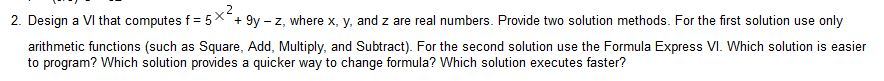 Solved 2. Design a VI that computes f = 5x^2 +9y-z, where x, | Chegg.com