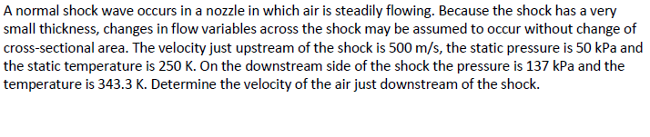 Solved A normal shock wave occurs in a nozzle in which air | Chegg.com