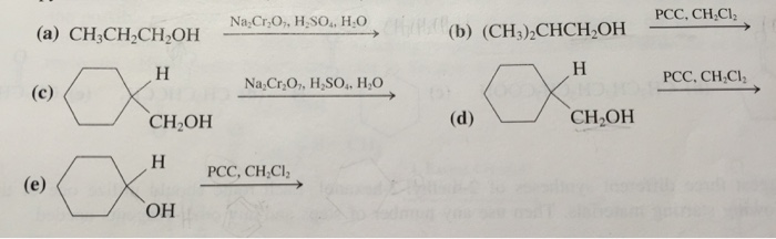 Solved PCC, CH C Na Cr,O, H.SO, H O (a) CH CH2CH2OH (b) | Chegg.com