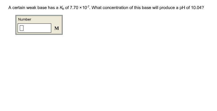 Solved A certain weak base has a of 7.70 Times 10 - 7. What | Chegg.com