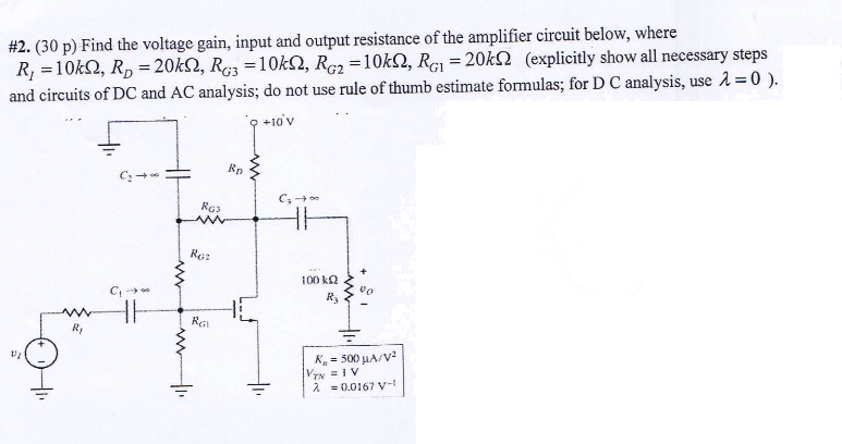 Solved Find the voltage gain, input and output resistance of | Chegg.com