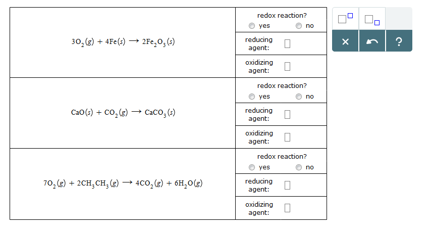 Solved redox reaction? yes O no ク 302 (g) + 4Fe(s) → 2Fe203 | Chegg.com