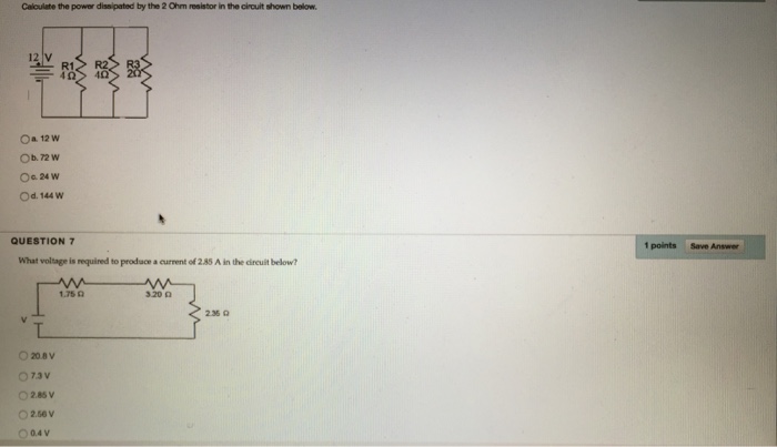 Solved Calculate the power dissipated by the 2 Ohm register | Chegg.com