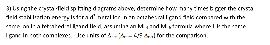 Solved 3) Using the crystal-field splitting diagrams above, | Chegg.com