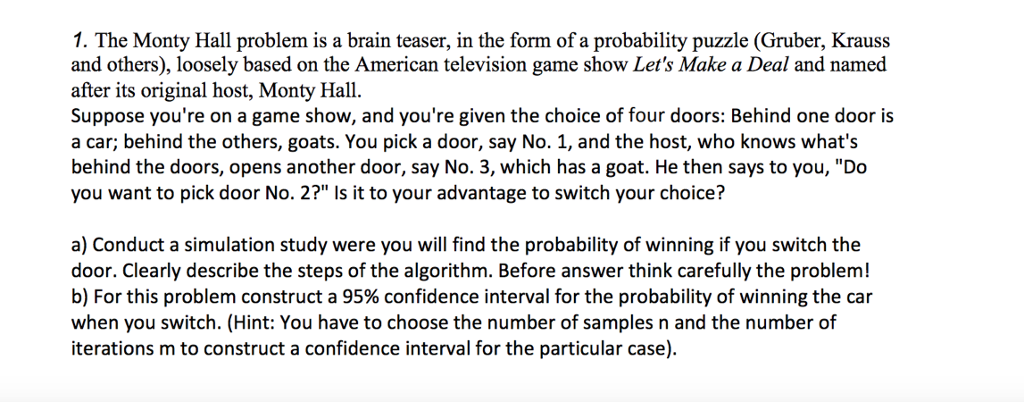 Solved 1. The Monty Hall problem is a brain teaser, in the | Chegg.com