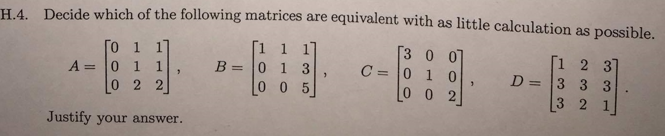 Solved Decide which of the following matrices are equivalent | Chegg.com