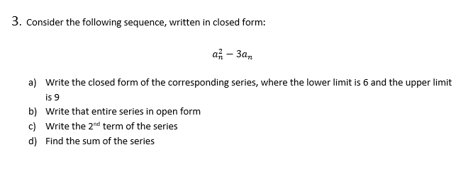 Solved 3. consider the following sequence, written in closed | Chegg.com