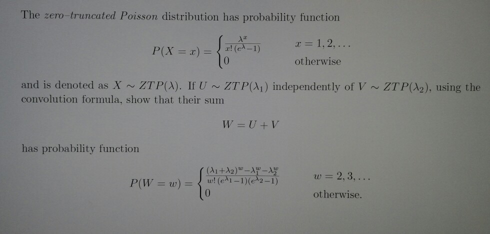 Solved The zero-truncated Poisson distribution has | Chegg.com