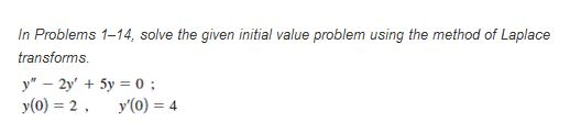 Solved In Problems 1-14, solve the given initial value | Chegg.com
