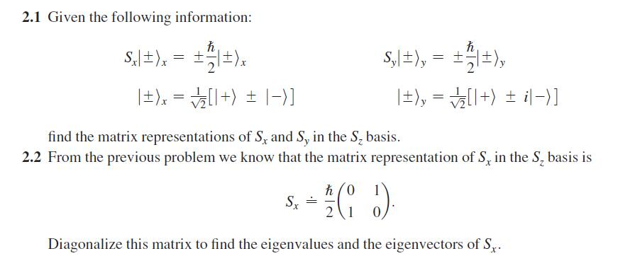 Solved Given the following information: S_x | plusminus )_x | Chegg.com