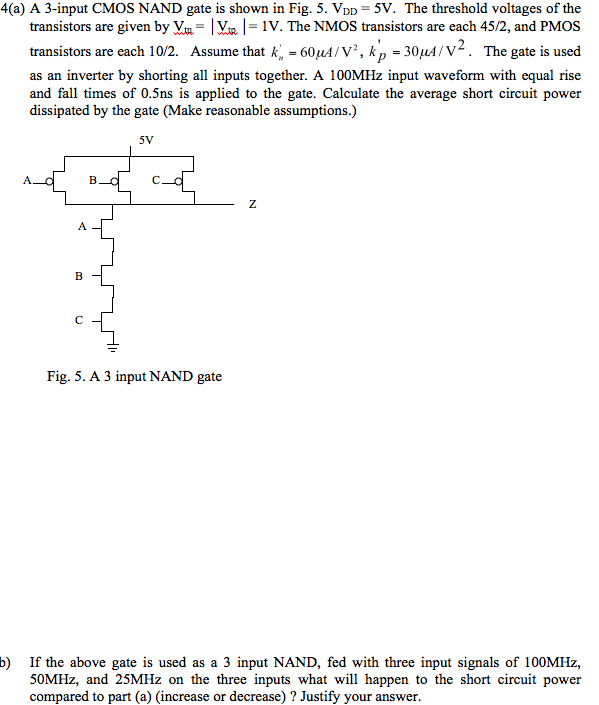 4(a) A 3-input CMOS NAND gate is shown in Fig. 5. | Chegg.com