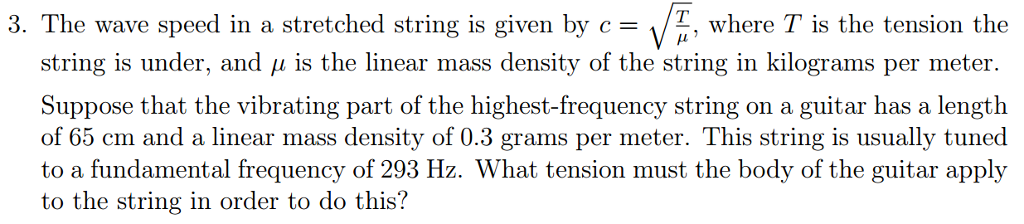 Solved The wave speed in a stretched string is given by c = | Chegg.com