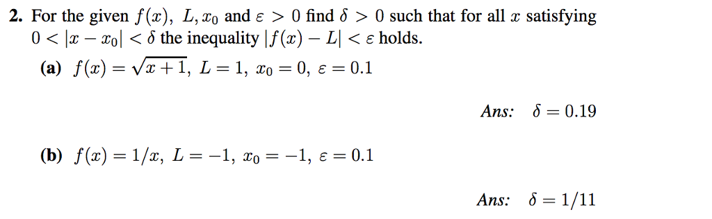 Solved For the given f(x), L, x_0 and epsilon > 0 find delta | Chegg.com