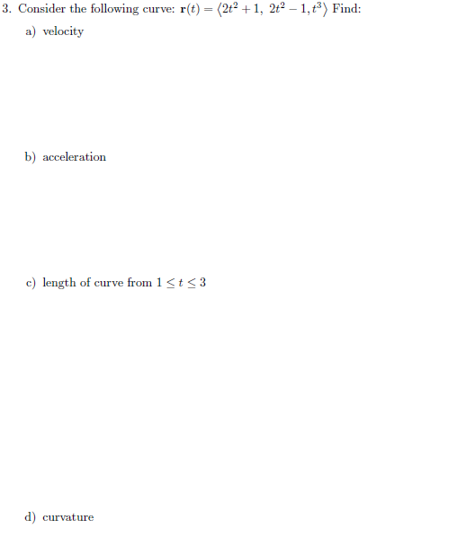 Solved Consider the following curve : r(t)