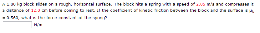 Solved A 1-80kg block slides on a rough, horizontal surface. | Chegg.com